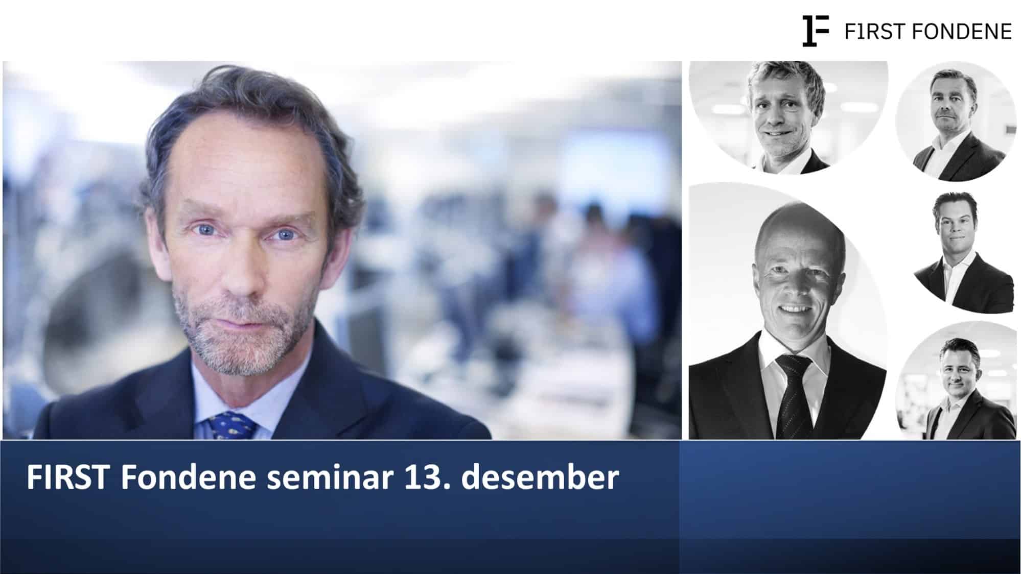 FIRST Fondene seminar 13.desember 2023 - First Fondene